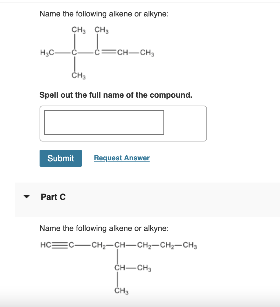 Solved Name the following alkene or alkyne: Spell out the | Chegg.com