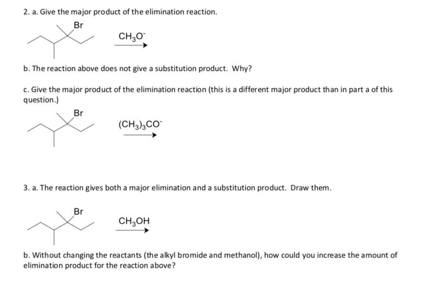 Solved 2. a. Give the major product of the elimination | Chegg.com