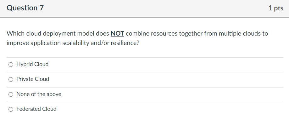 Solved Which cloud deployment model does NOT combine | Chegg.com