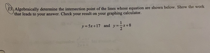 Solved 13. Algebraically determine the intersection point of | Chegg.com