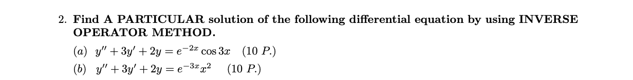 Solved 2. Find A PARTICULAR solution of the following | Chegg.com