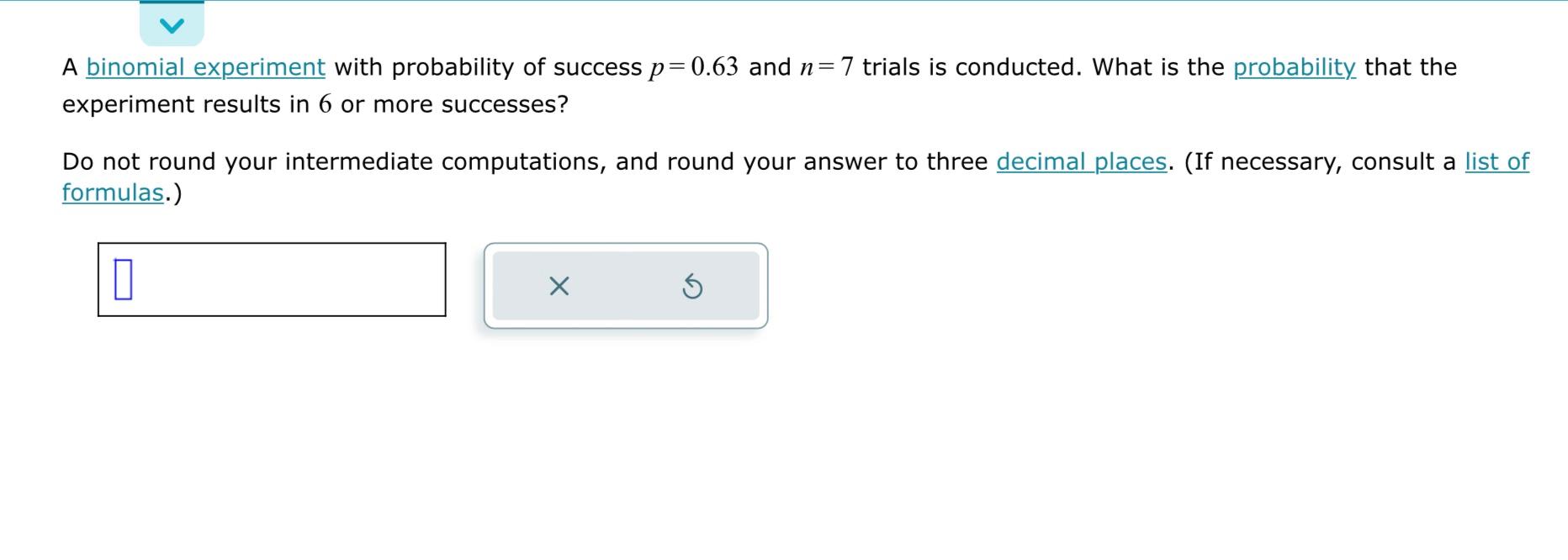 Solved A binomial experiment with probability of success | Chegg.com