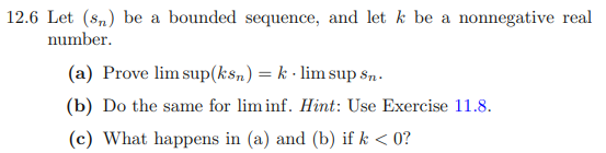 Solved 12.6 Let (sn) be a bounded sequence, and let k be a | Chegg.com