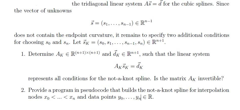 the tridiagonal linear system Aš= d for the cubic | Chegg.com