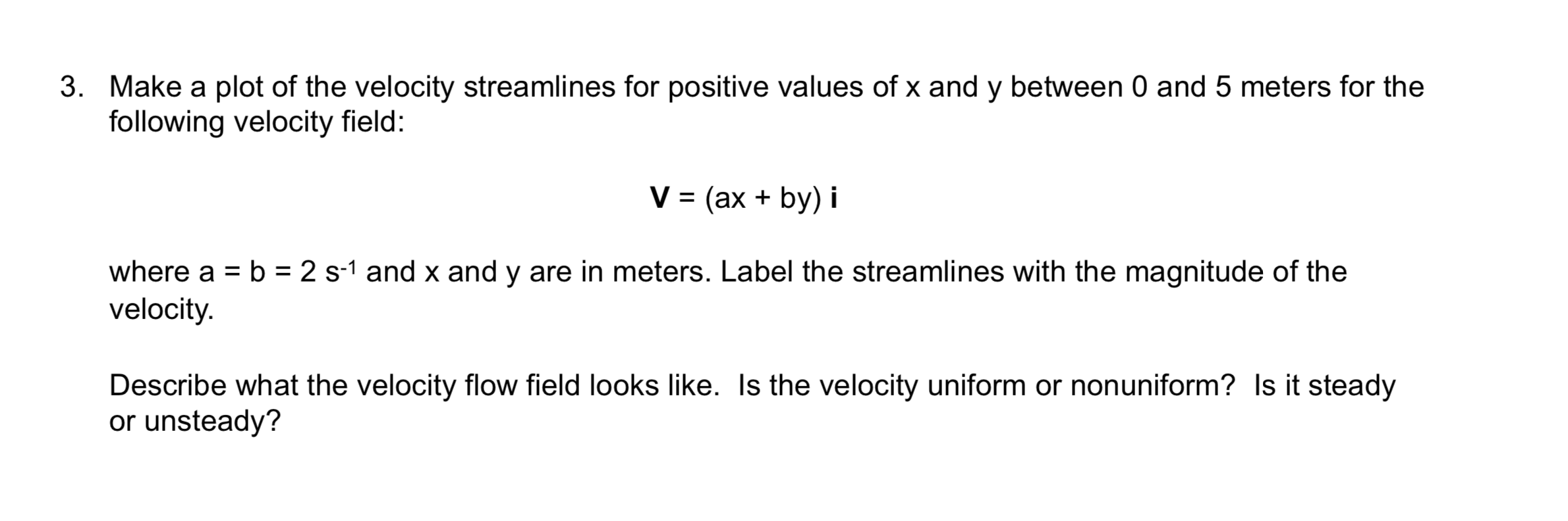 Solved 3. Make a plot of the velocity streamlines for | Chegg.com
