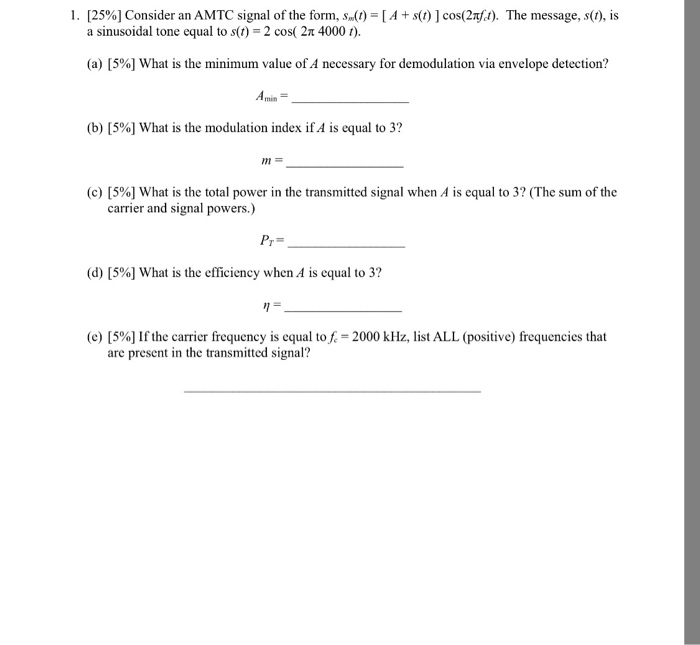 Solved 1. [25%) Consider an AMTC signal of the form, | Chegg.com