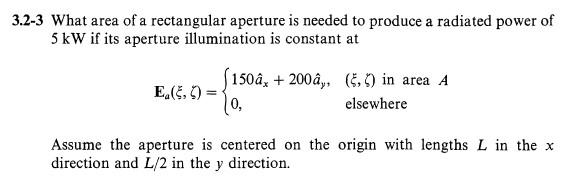 Solved 3.2-3 What area of a rectangular aperture is needed | Chegg.com