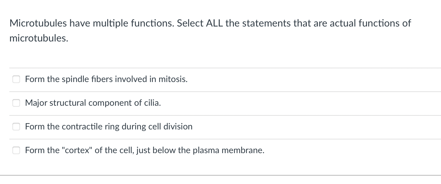 Solved Microtubules have multiple functions. Select ALL the | Chegg.com