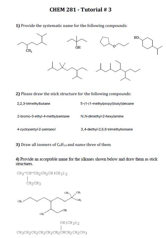 Solved CHEM 281 - Tutorial # 3 1) Provide the systematic | Chegg.com
