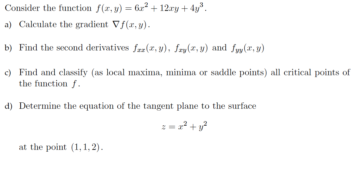 Solved Consider the function f(x,y)=6x2+12xy+4y3. a) | Chegg.com