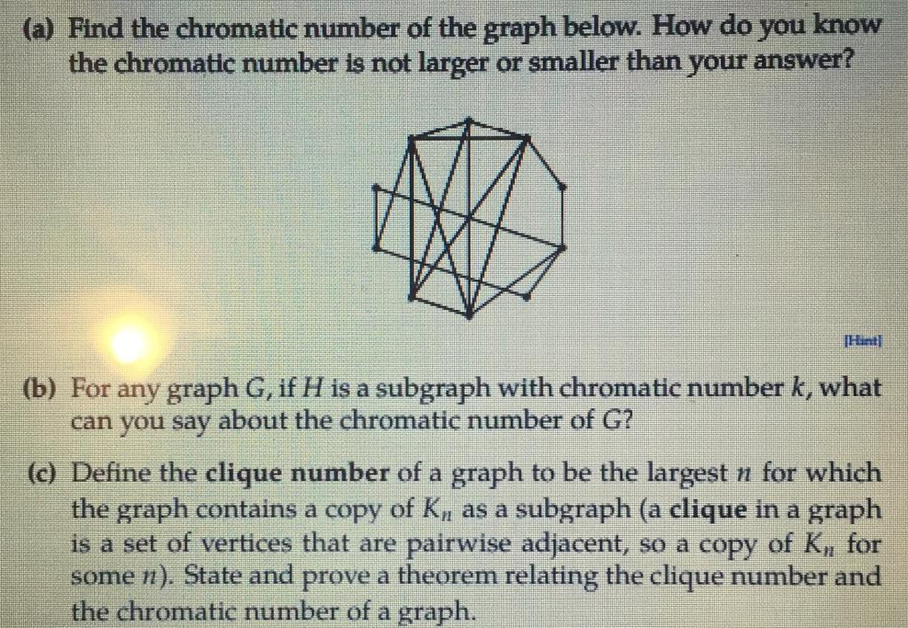 Solved (a) Find the chromatic number of the graph below. How | Chegg.com