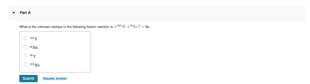 Solved Part A What is the unknown isotope in the following | Chegg.com