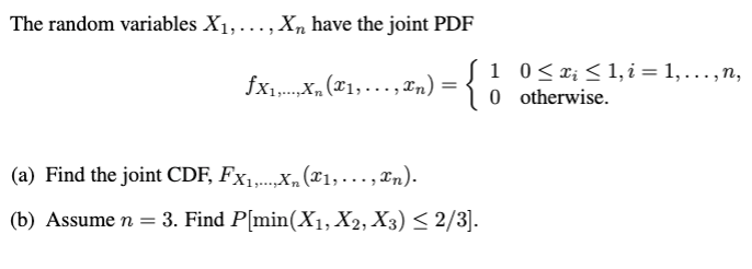 Solved The random variables X1,…,Xn have the joint PDF | Chegg.com