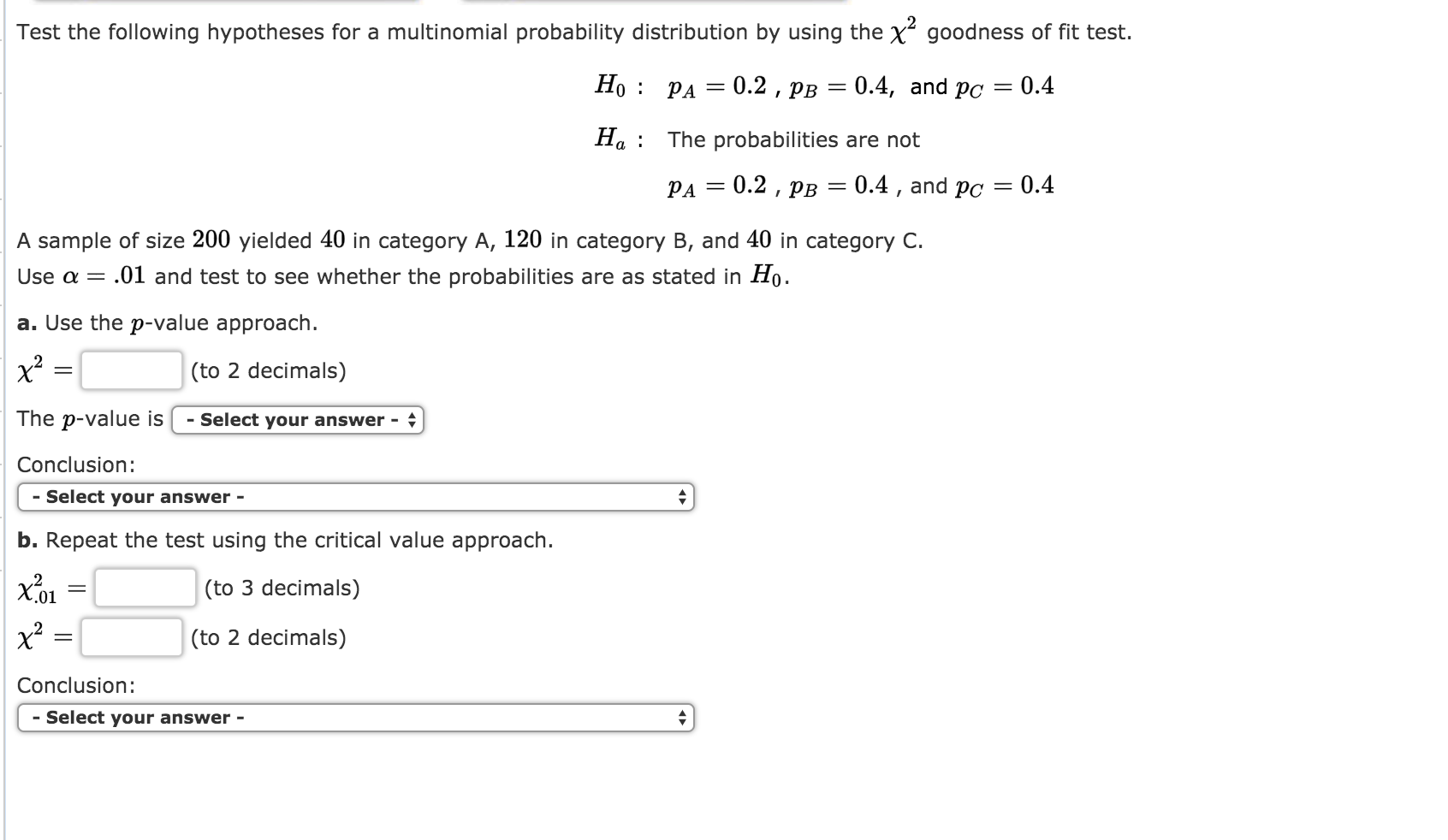 Solved Test the following hypotheses for a multinomial | Chegg.com