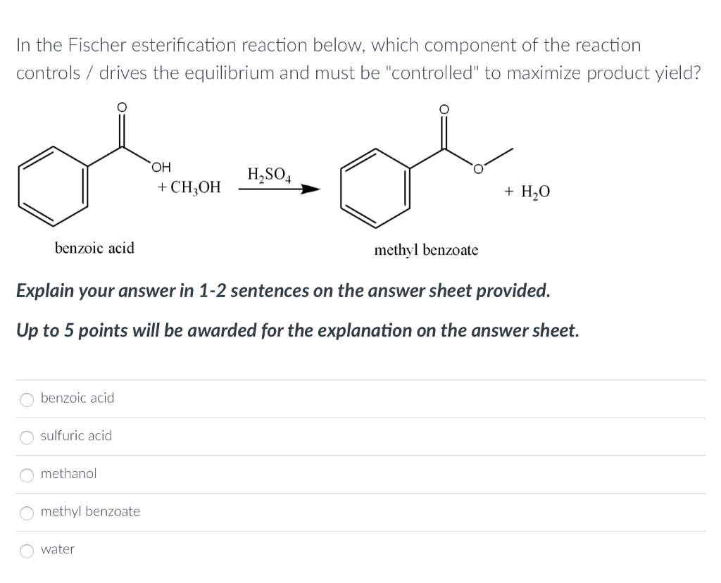 Solved In the Fischer esterification reaction below, which | Chegg.com
