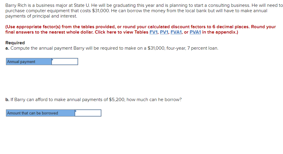 Solved Barry Rich is a business major at State U. He will be | Chegg.com