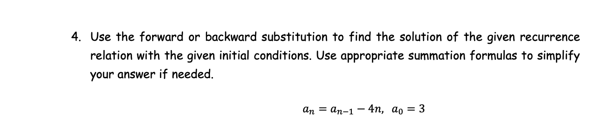 Solved 4. Use the forward or backward substitution to find | Chegg.com