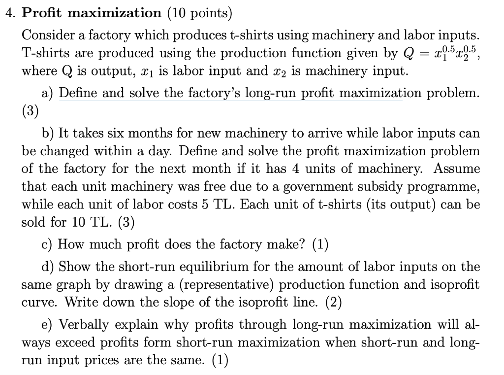 Solved 4. Profit maximization (10 points) Consider a factory | Chegg.com