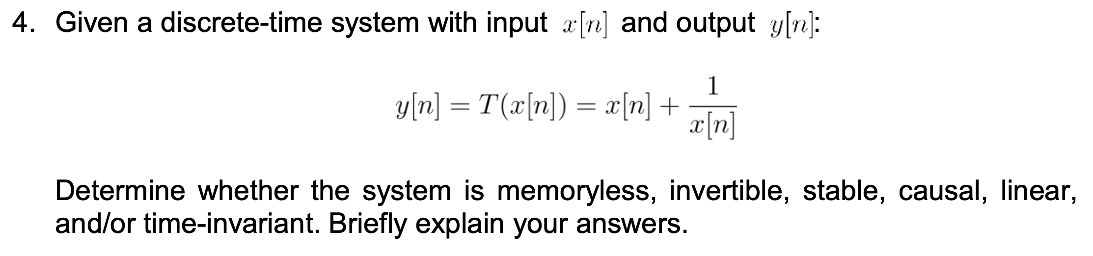 Solved Given a discrete-time system with input x[n] and | Chegg.com