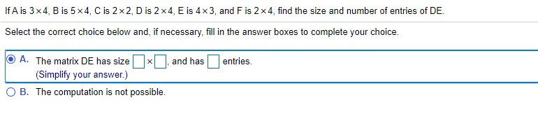 Solved If A is 3x4, B is 5x4, C is 2x2, D is 2 x4, E is 4x3, | Chegg.com