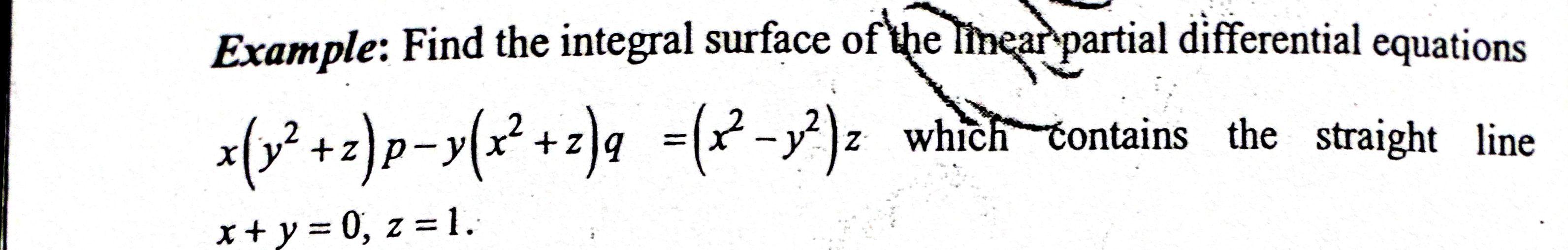 Solved Example: Find the integral surface of the linear | Chegg.com