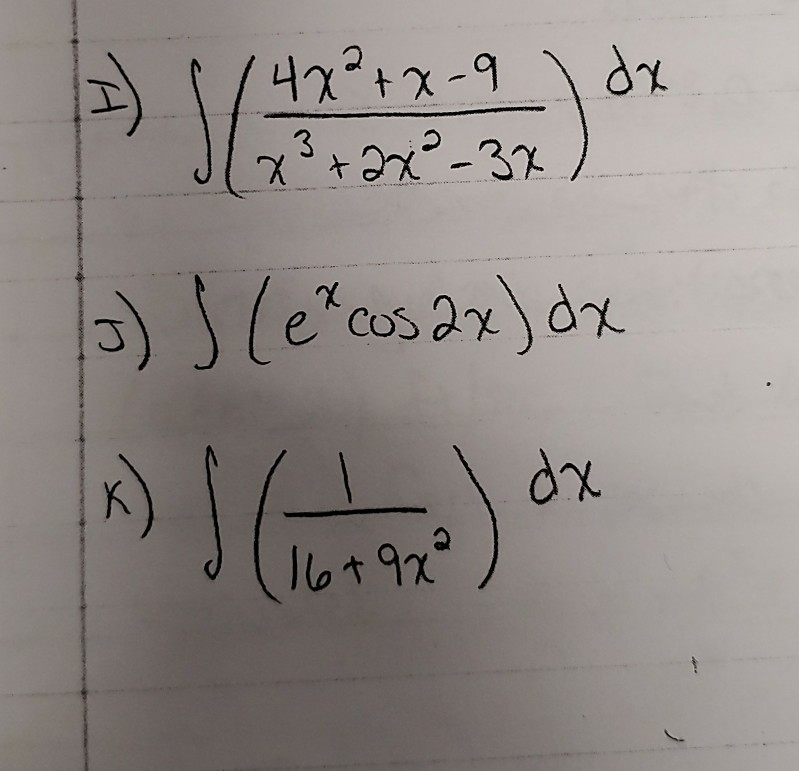 Solved Integrate each by using one of the following methods: | Chegg.com