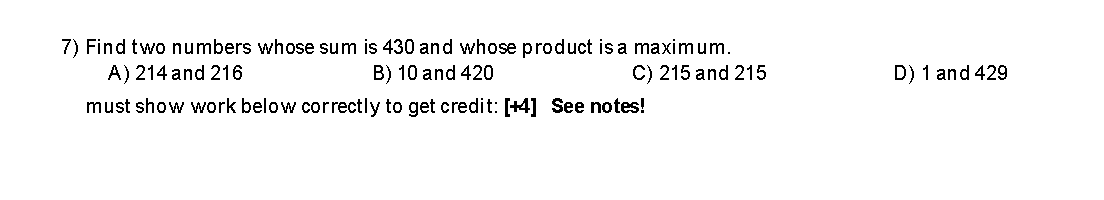 Solved 7) Find two numbers whose sum is 430 and whose | Chegg.com