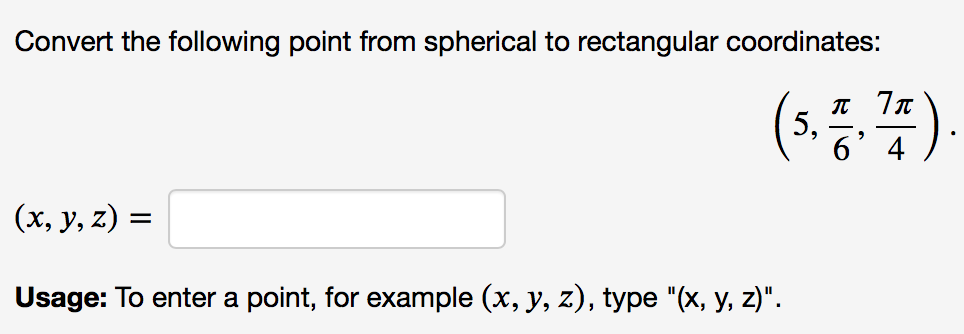 Solved Convert the following point from spherical to | Chegg.com