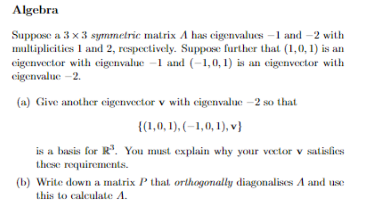 Solved AlgebraSuppose a 3×3 ﻿symmetric matrix A has | Chegg.com