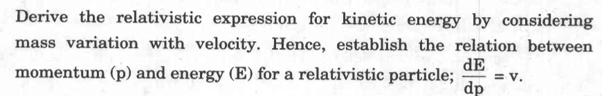 Solved Derive the relativistic expression for kinetic energy | Chegg.com