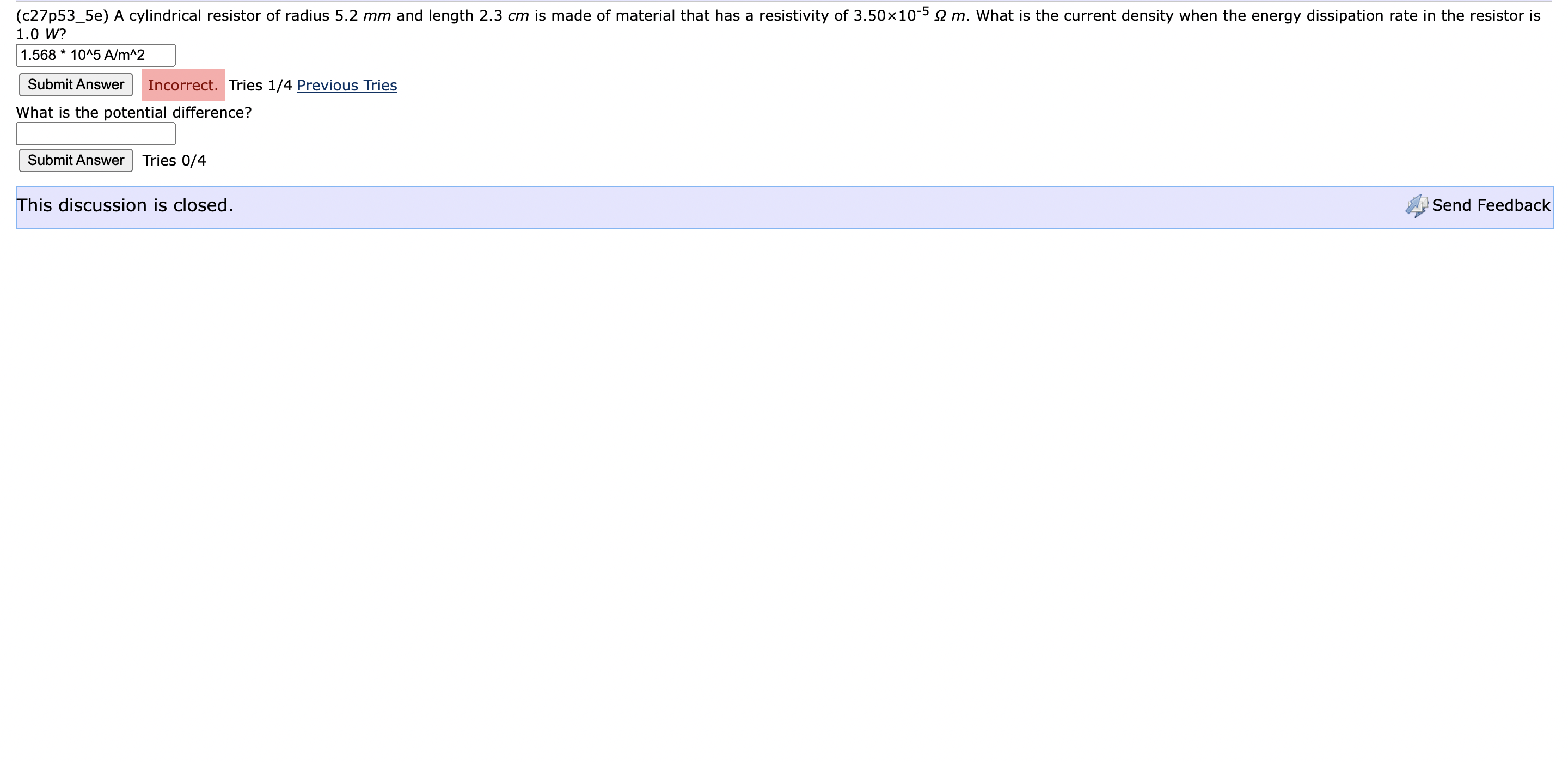 Solved 1.0 W ? Tries 1/4 Previous Tries What is the | Chegg.com