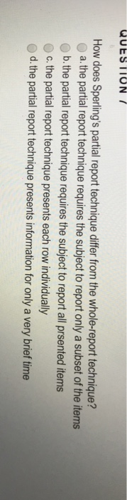 Solved QUESTION How does Sperling's partial report technique | Chegg.com