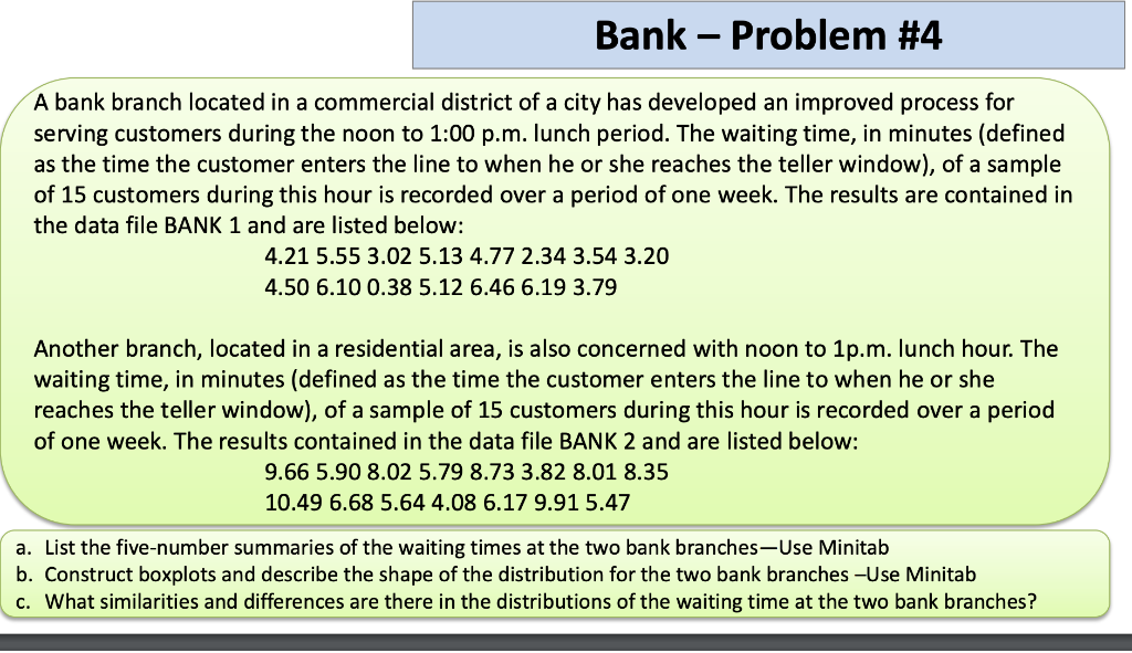 Bank - Problem #4 A bank branch located in a | Chegg.com
