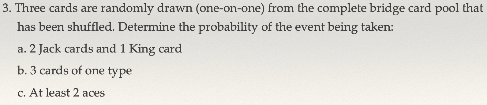 Solved 3. Three cards are randomly drawn (one-on-one) from | Chegg.com