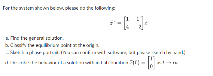 Solved For the system shown below, please do the following: | Chegg.com
