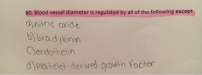 Solved 80. Blood vessel diameter is regulated by all of the | Chegg.com