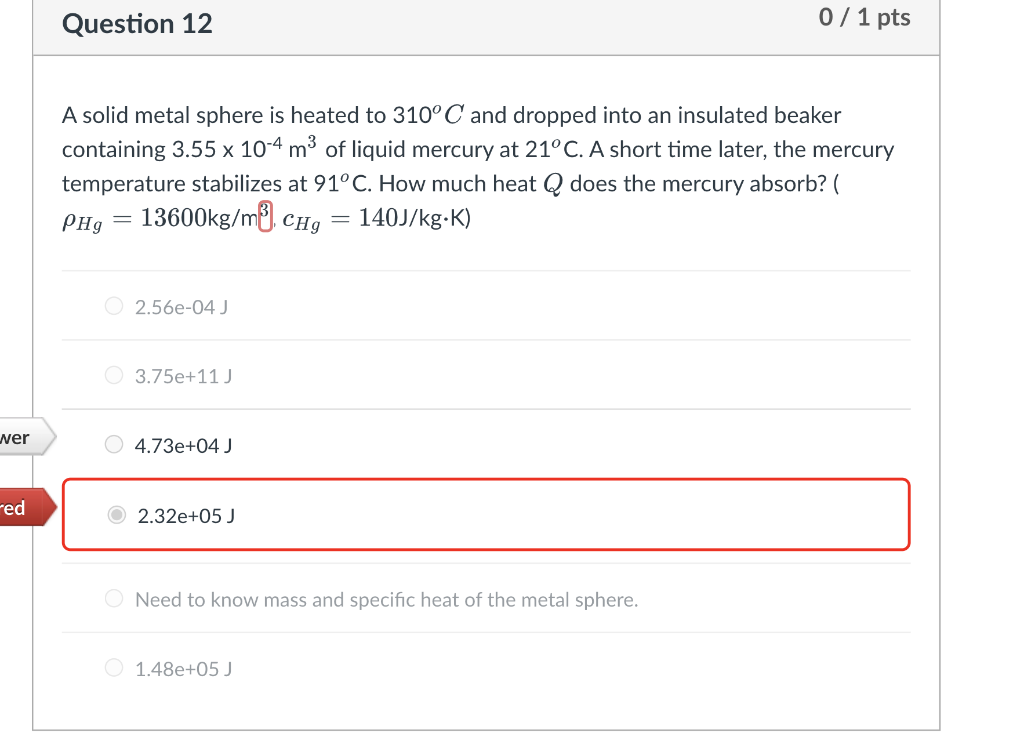 Solved A solid metal sphere is heated to 310∘C and dropped | Chegg.com