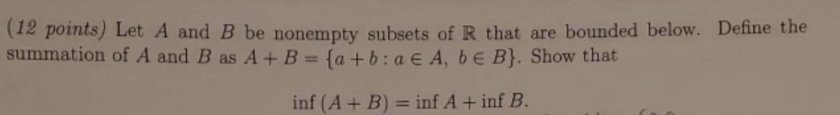 Solved (12 points) Let A and B be nonempty subsets of R that | Chegg.com