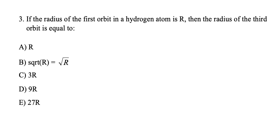 Solved 3 If The Radius Of The First Orbit In A Hydrogen