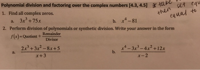 Solved Polynomial division and factoring over the complex | Chegg.com