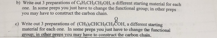 Solved b) Write out 3 preparations of C&HsCH2CH2OH, a | Chegg.com