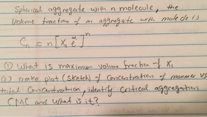 Solved Spherical aggregate with n molecule, the volume | Chegg.com