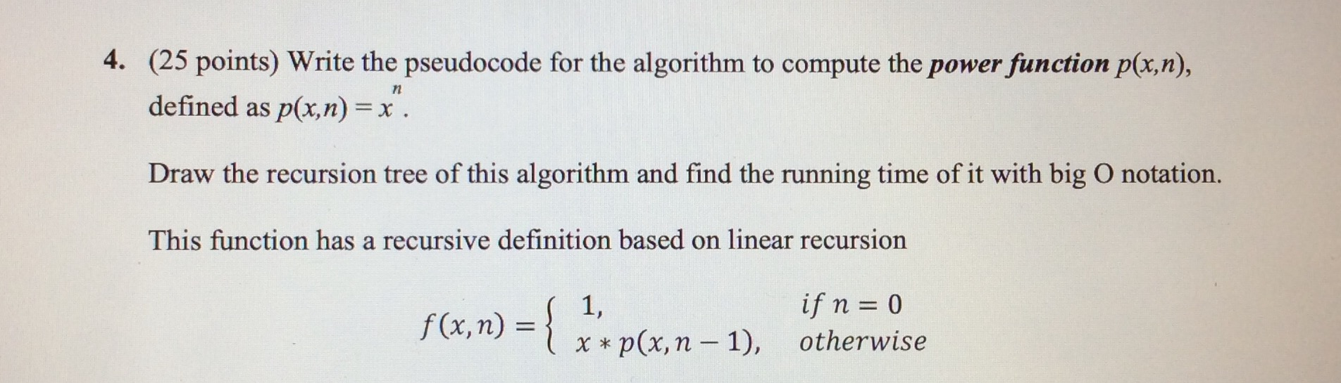 Solved 4. (25 points) Write the pseudocode for the algorithm | Chegg.com