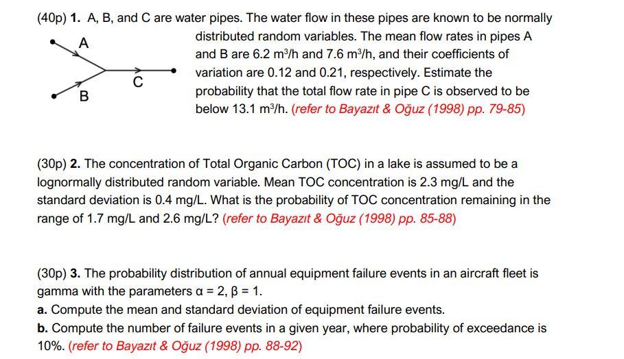 Solved (40p) 1. A, B, and C are water pipes. The water flow | Chegg.com