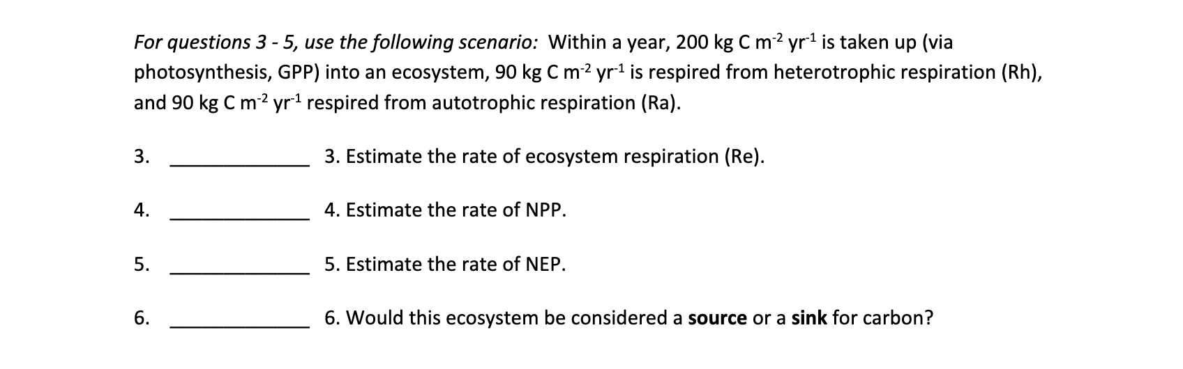 Solved For questions 3 - 5, ﻿use the following scenario: | Chegg.com