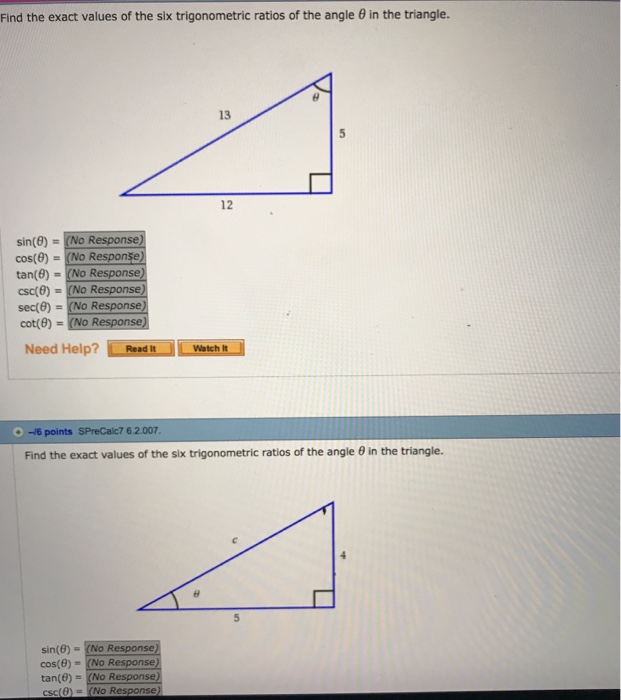 Solved Find the exact values of the six trigonometric ratios | Chegg.com