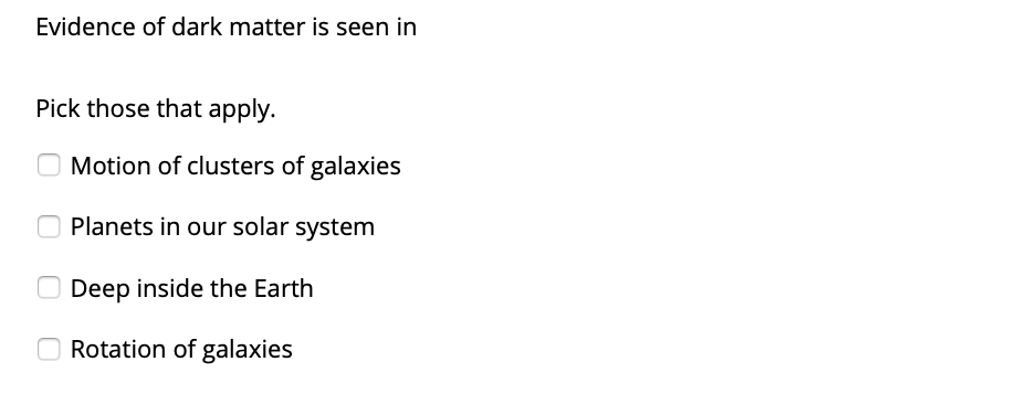 Solved on the topic of dark matter, dark energy and the | Chegg.com