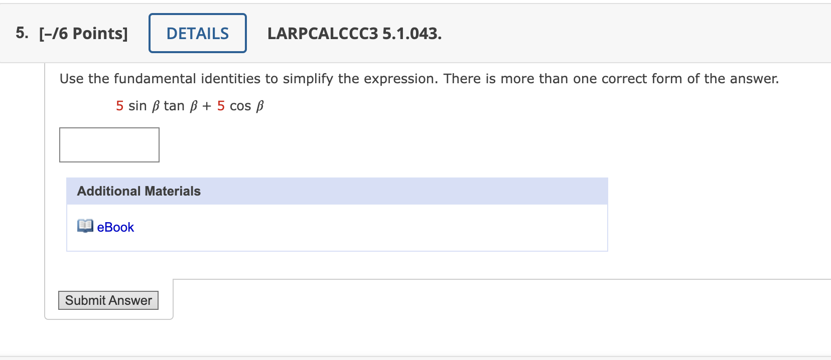 Solved Use the fundamental identities to simplify the | Chegg.com