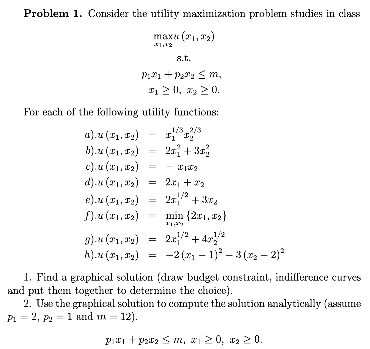 Solved Find a graphical solution (draw budget constraint, | Chegg.com