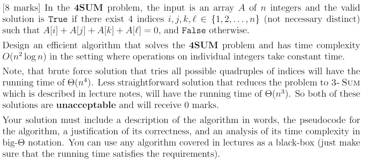 Solved [8 marks] In the 4SUM problem, the input is an array | Chegg.com